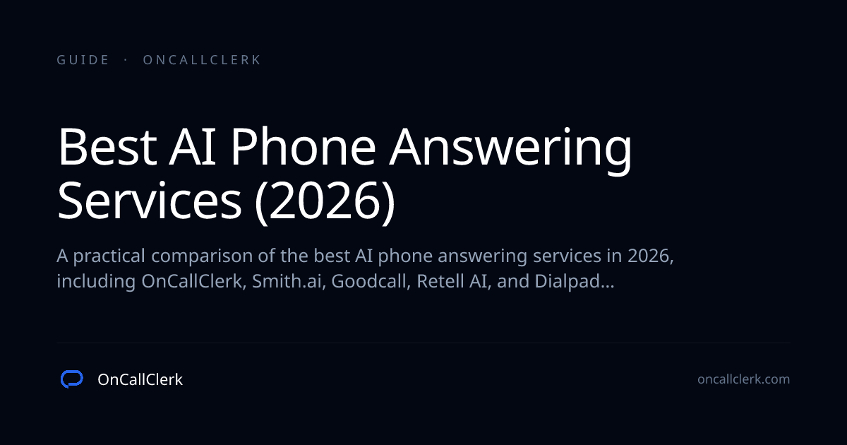 Best AI Phone Answering Services (2026) | OnCallClerk