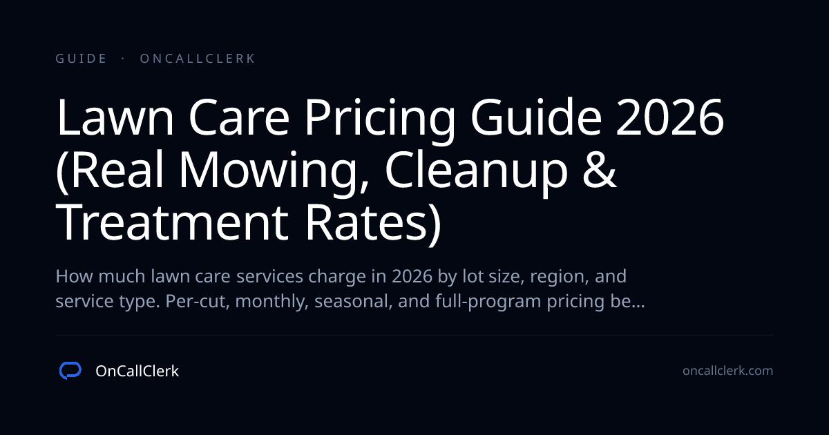 Lawn Care Pricing Guide 2026 (Real Mowing, Cleanup & Treatment Rates ...